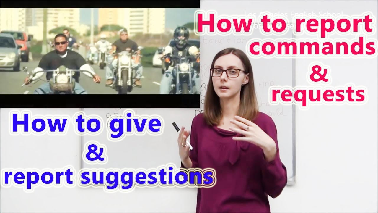 HOW TO REPORT COMMANDS AND REQUESTS. HOW TO GIVE AND REPORT SUGGESTIONS ...