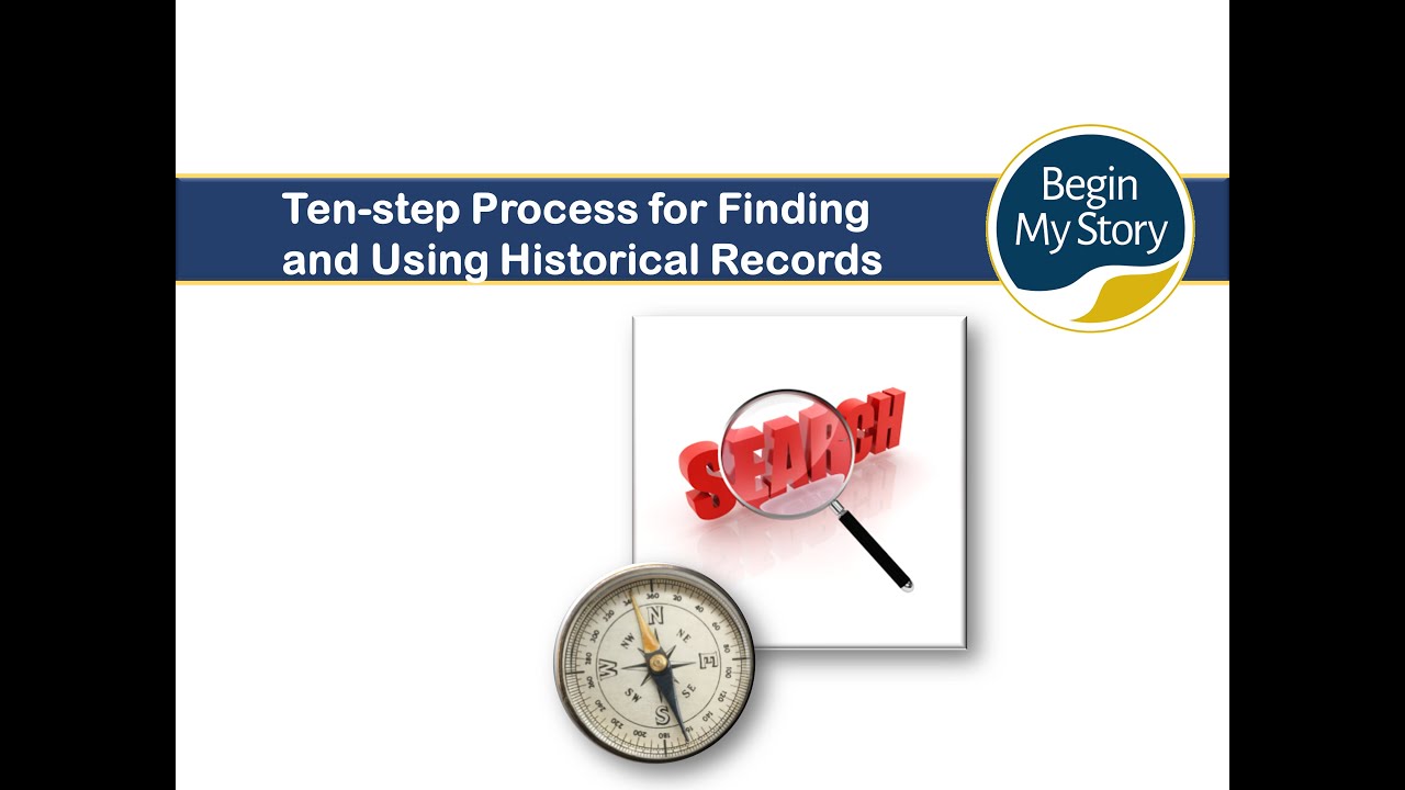 Ten-step Process for Finding and Using Historical Records - YouTube