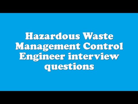Hazardous Waste Management Control Engineer interview questions - YouTube