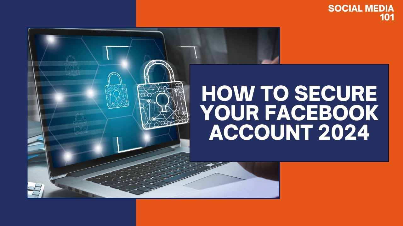 HOW TO SECURE YOUR FACEBOOK ACCOUNT 2024 - YouTube