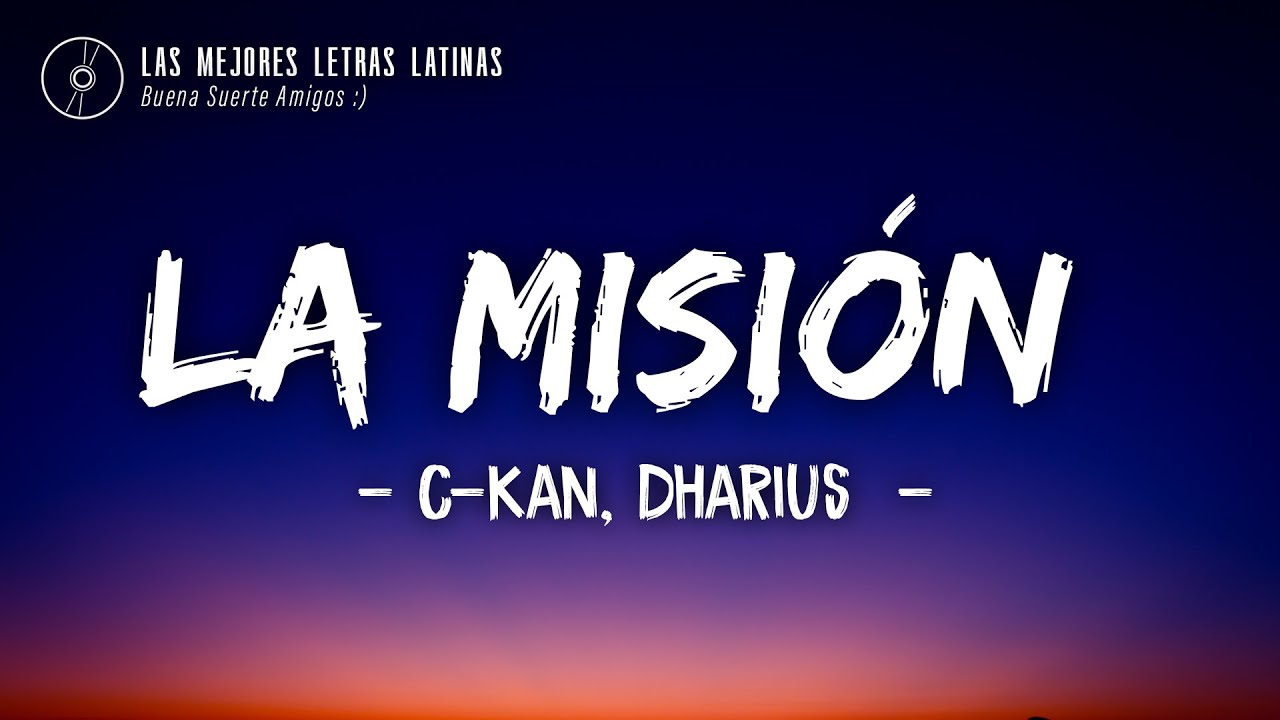 C Kan, Dharius - La Misión (Letra\Lyrics) - Último 2023 - YouTube