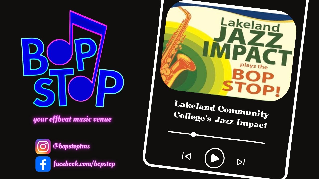 Lakeland Community College's Jazz Impact - Live @ BOP STOP - YouTube