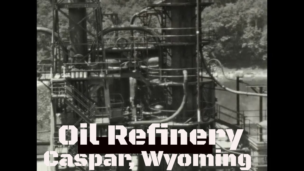 1930s HOME MOVIE OIL REFINERY & METAL FOUNDRY CASPER, WYOMING 46624 ...