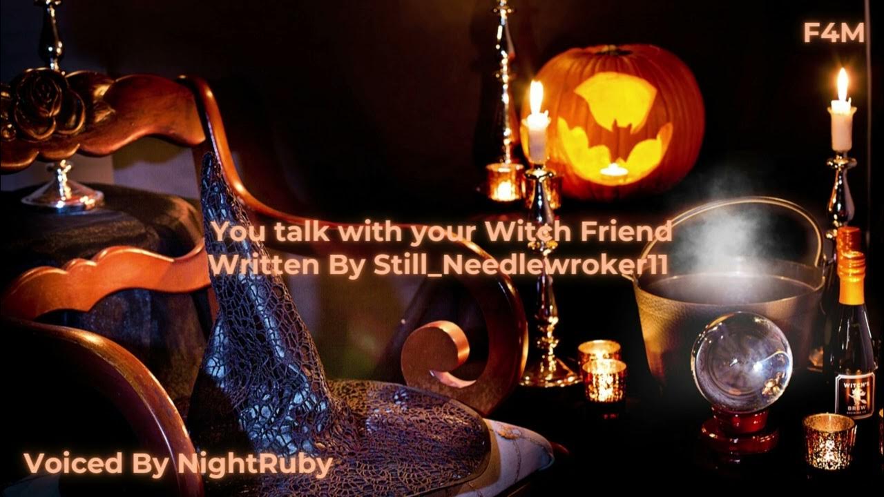 [F4M] You talk with your Witch Friend [King listener] [Confession] [Witch] [Kissing] - YouTube
