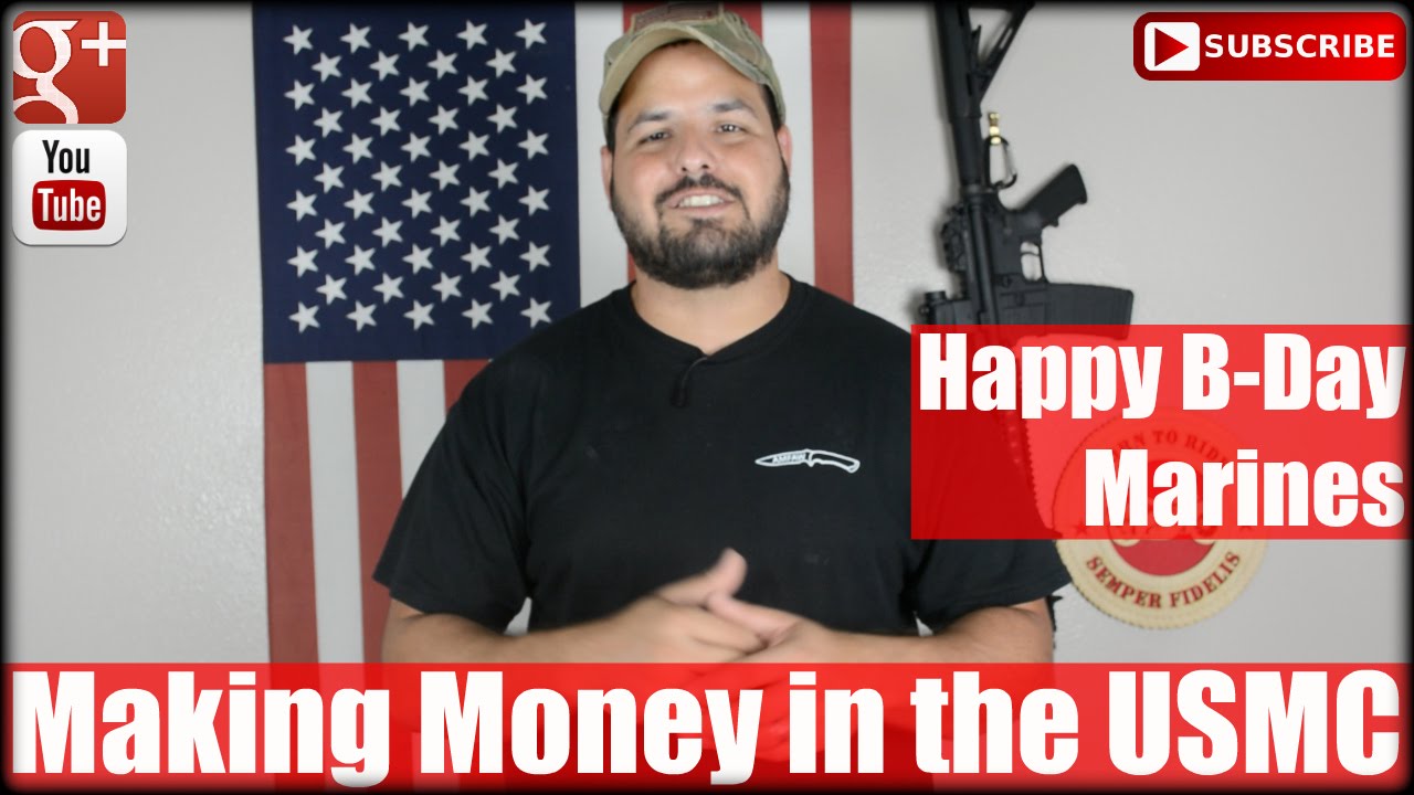 Making Money in the USMC: Happy Birthday Marines - YouTube
