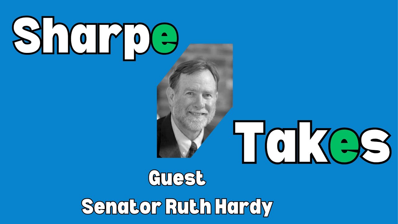 Sharpe Takes with Senator Ruth Hardy 05/12/2025 - YouTube