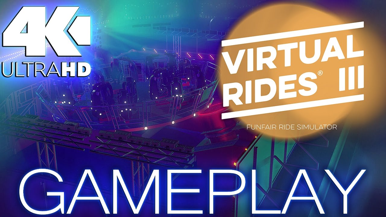 Virtual Rides 3 - Fahrgeschäft-Simulator 2017 🎡🍔 🤡GAMEPLAY | [4K] - YouTube