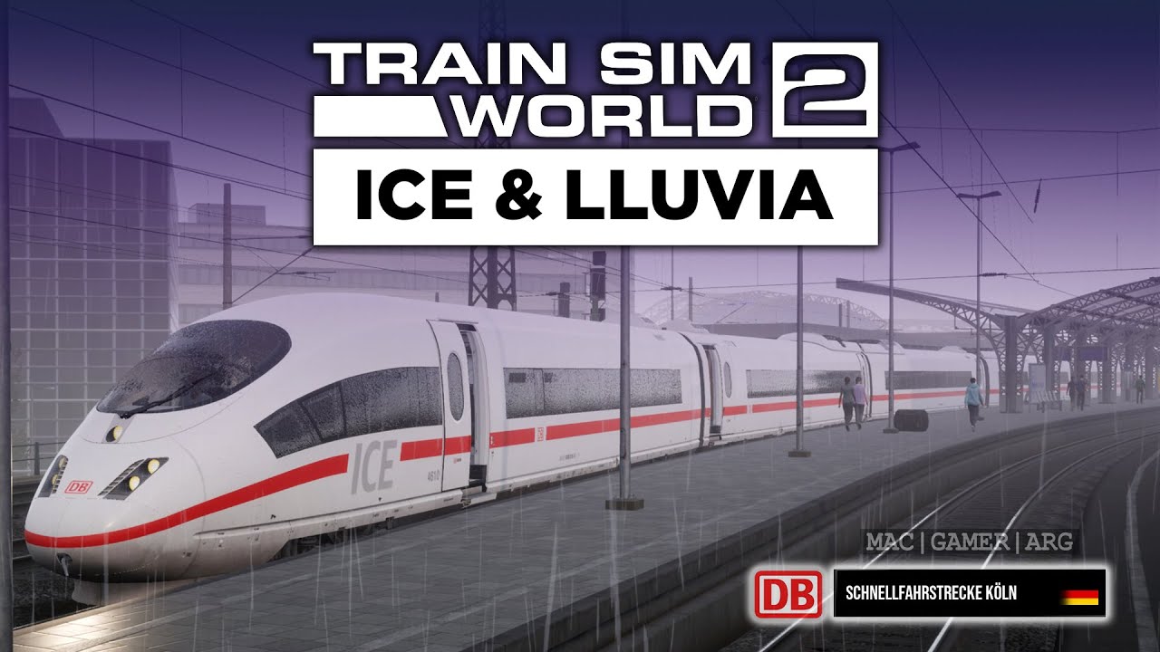TSW2 | DB | ICE Y LLUVIA | Train Sim World® 2 | Gameplay Español - YouTube