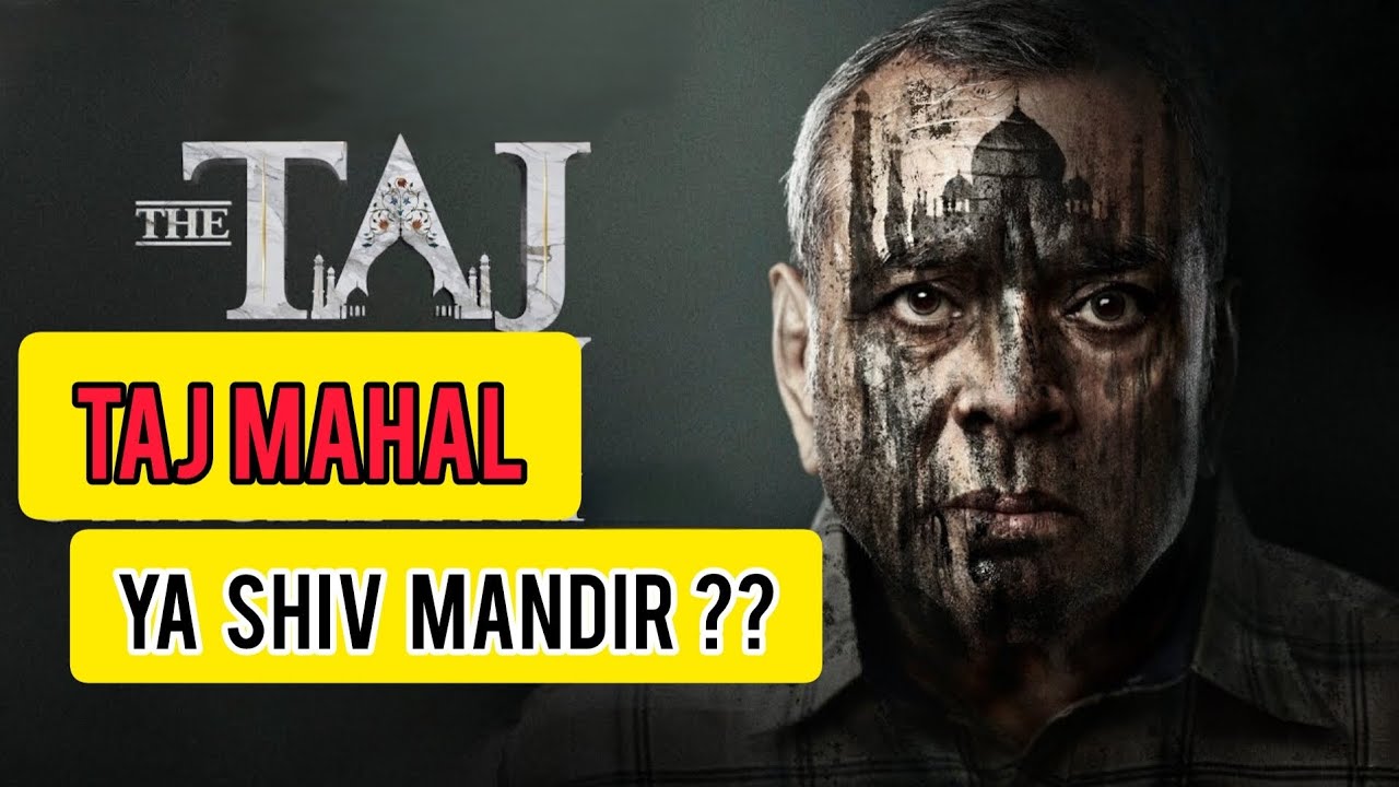 The Taj Story | Trailer | Paresh Rawal | Tejo Mahal | Social Vi ...