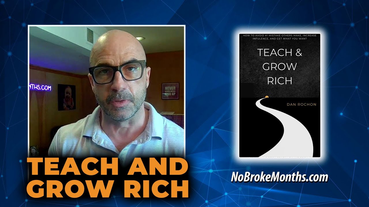 Teach And Grow Rich with Dan Rochon - YouTube