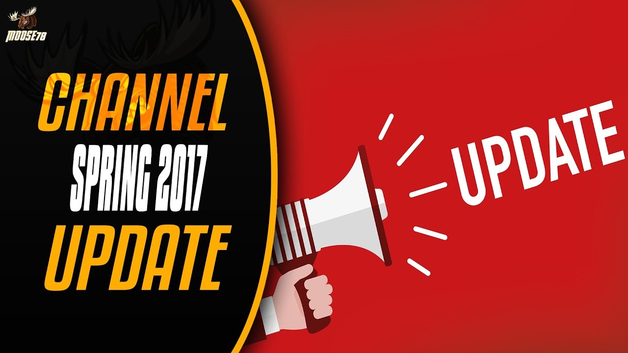 Channel Update Spring 2017! A couple of Announcements and Content ...