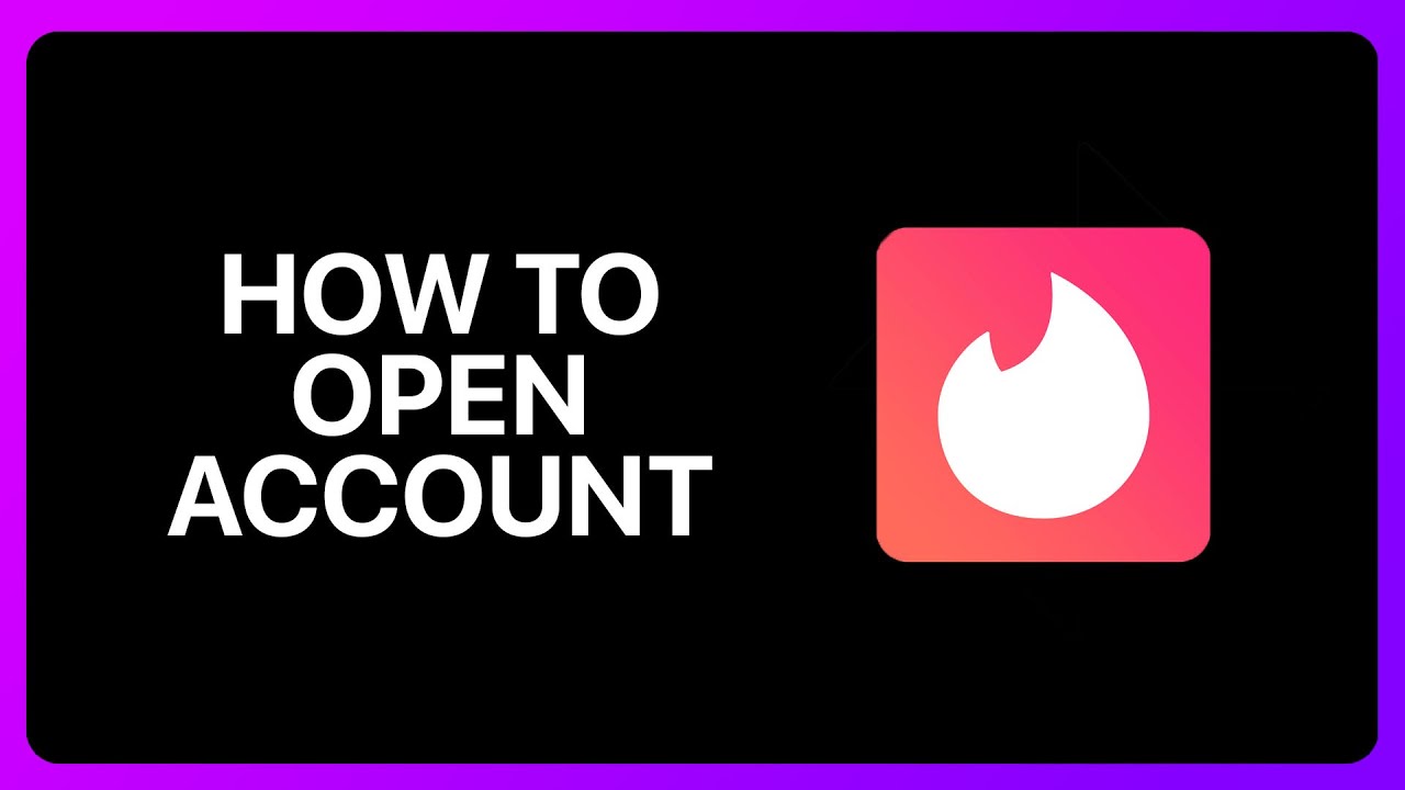 How To Open A Tinder Account Tutorial - YouTube