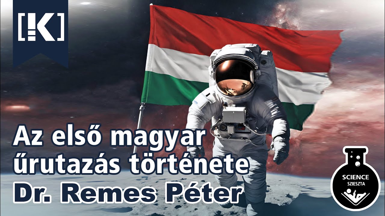 🚀 Az első magyar űrutazás története 🪐 Dr. Remes Péter 🌖🌠 SCIENCE ...