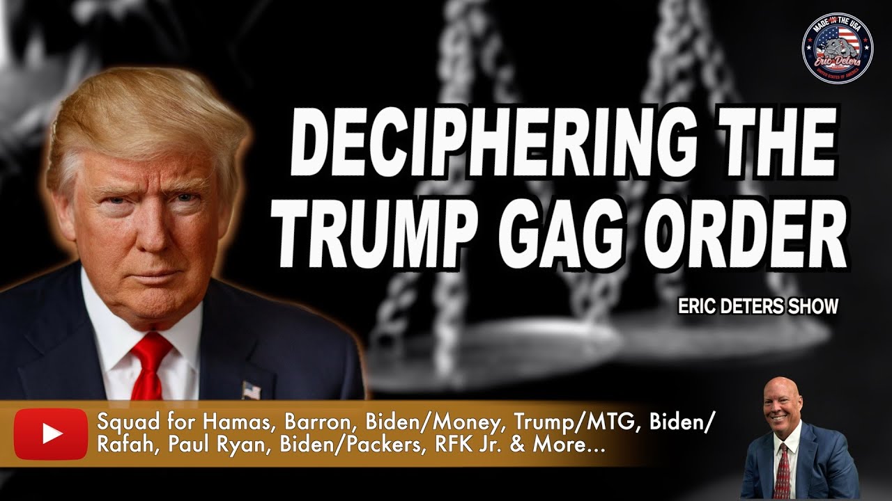 Deciphering The Trump Gag Order | Eric Deters Show | May 9, 2024 - YouTube