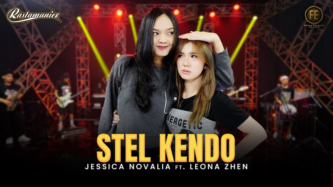JESSICA NOVALIA Feat. LEONA ZHEN - STEL KENDO | Feat. RASTAMANIEZ ( Official Live Version ...
