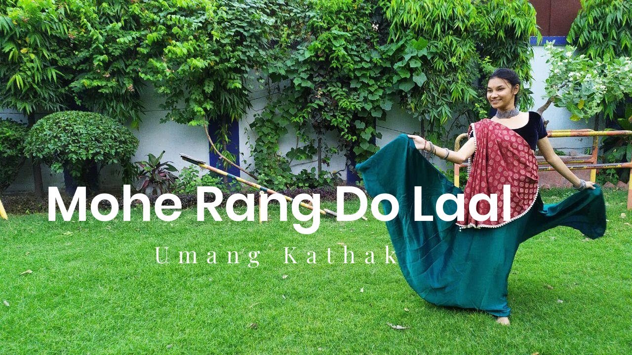 Mohe rang do Laal | Classical | cover || Umang | Kathak - YouTube