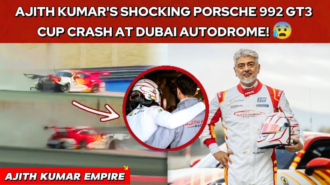 Ajith Kumar's Shocking Porsche 992 GT3 Cup Crash at Dubai Autodrome | He Walks Away Unscathed! 😱 ...