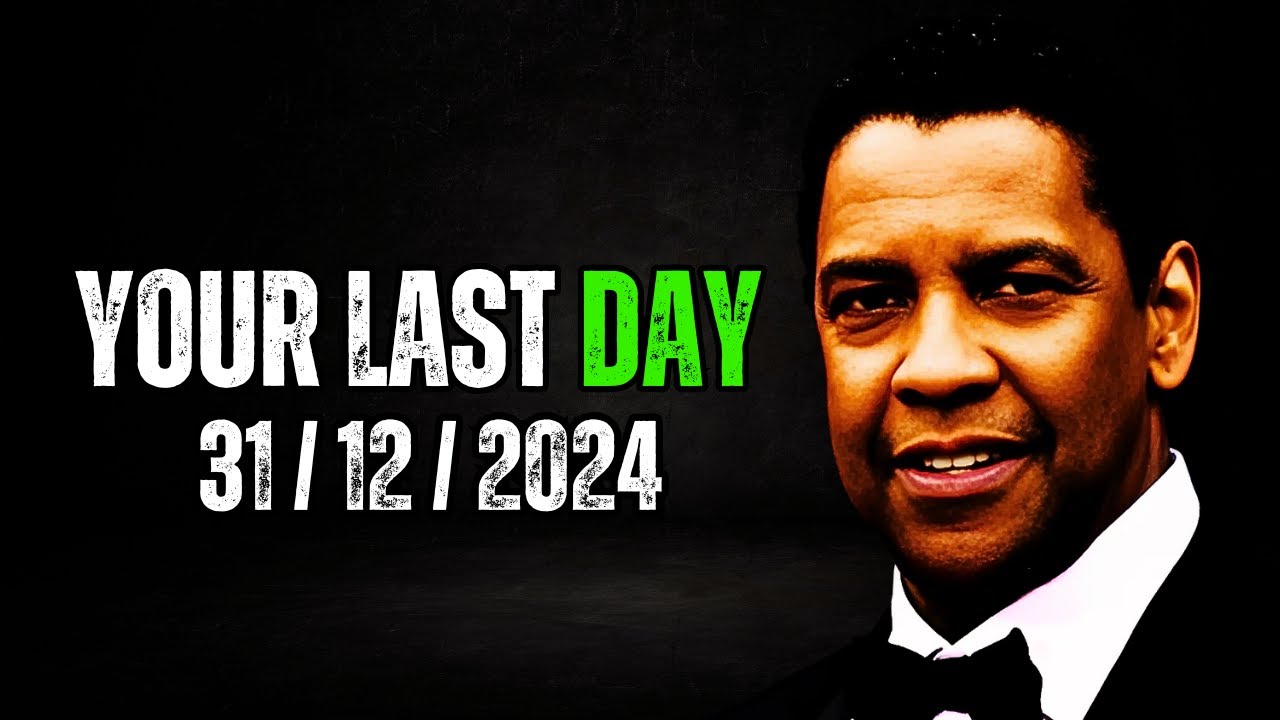 YOUR LAST DAY ,Motivational speech inspired by denzel washington - YouTube