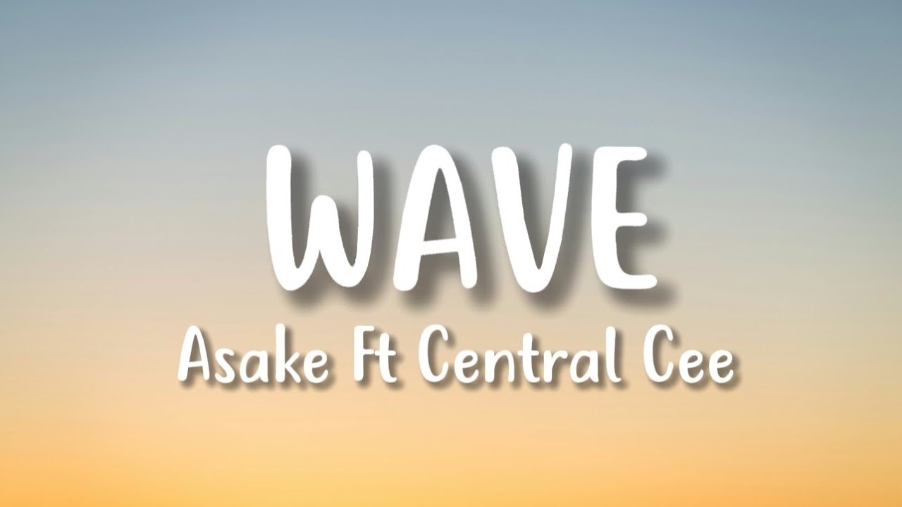 Wave - Central Cee (Lyrics Video) - YouTube