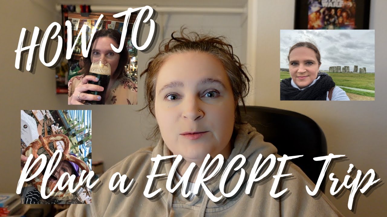 How to Plan the Ultimate European Vacation: A Step-by-Step Guide - YouTube