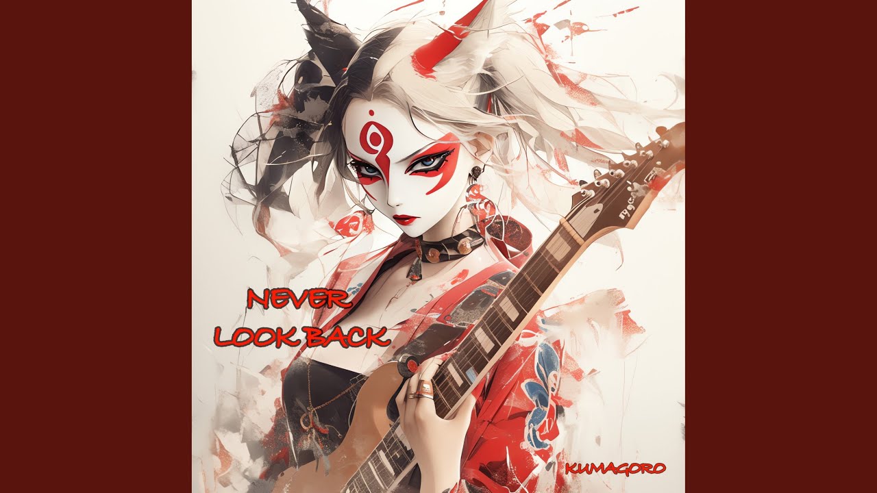 Never Look Back - YouTube