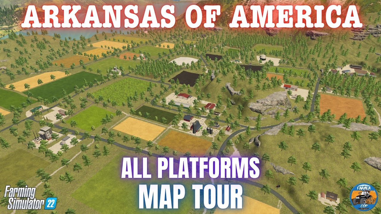 ARKANSAS OF AMERICA - Map Tour - Farming Simulator 22 - YouTube