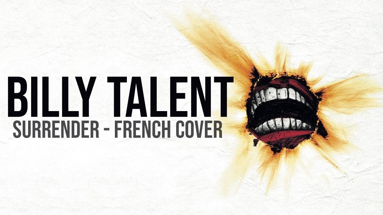 Billy Talent - Surrender ( french cover ) - YouTube