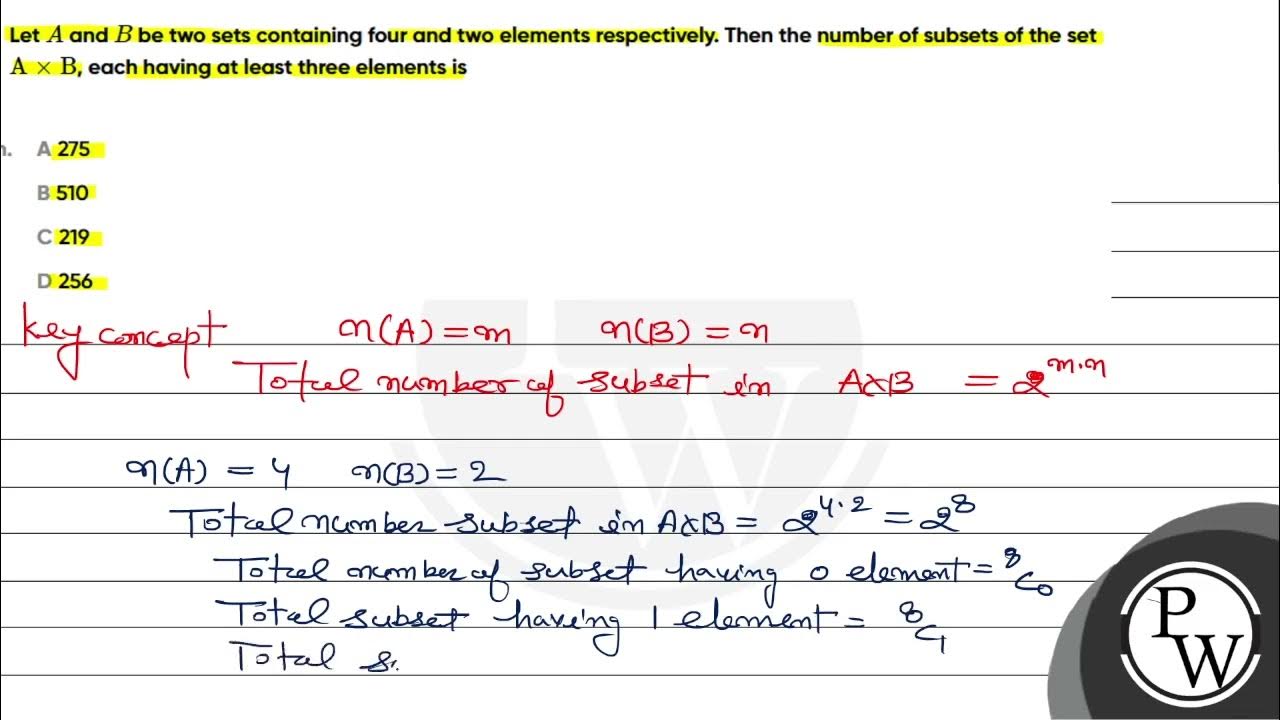 Let \( A \) and \( B \) be two sets containing four and two elements respectively. Then the numb ...