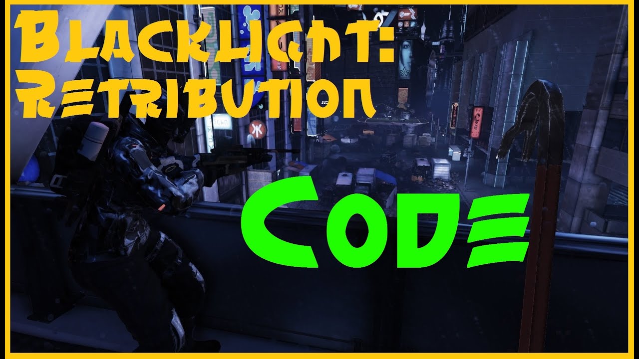 Blacklight: Retribution // Code 2016 [Outdated] - YouTube