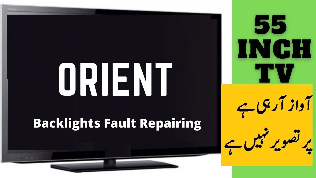 ORIENT 55 INCH LED TV NO PICTURE PROBLEM || ORIENT LED TV - YouTube