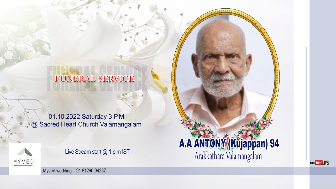 Funeral Ceremony of A.A Antony (Kunjappan ) 94 // Arakkathara ...