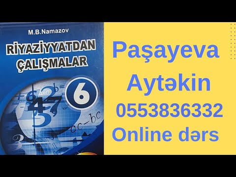 Kesrlerin ortaq mexrece getirilmesi Seh-22 .Namazov çalışmalar 6-cı sinif 