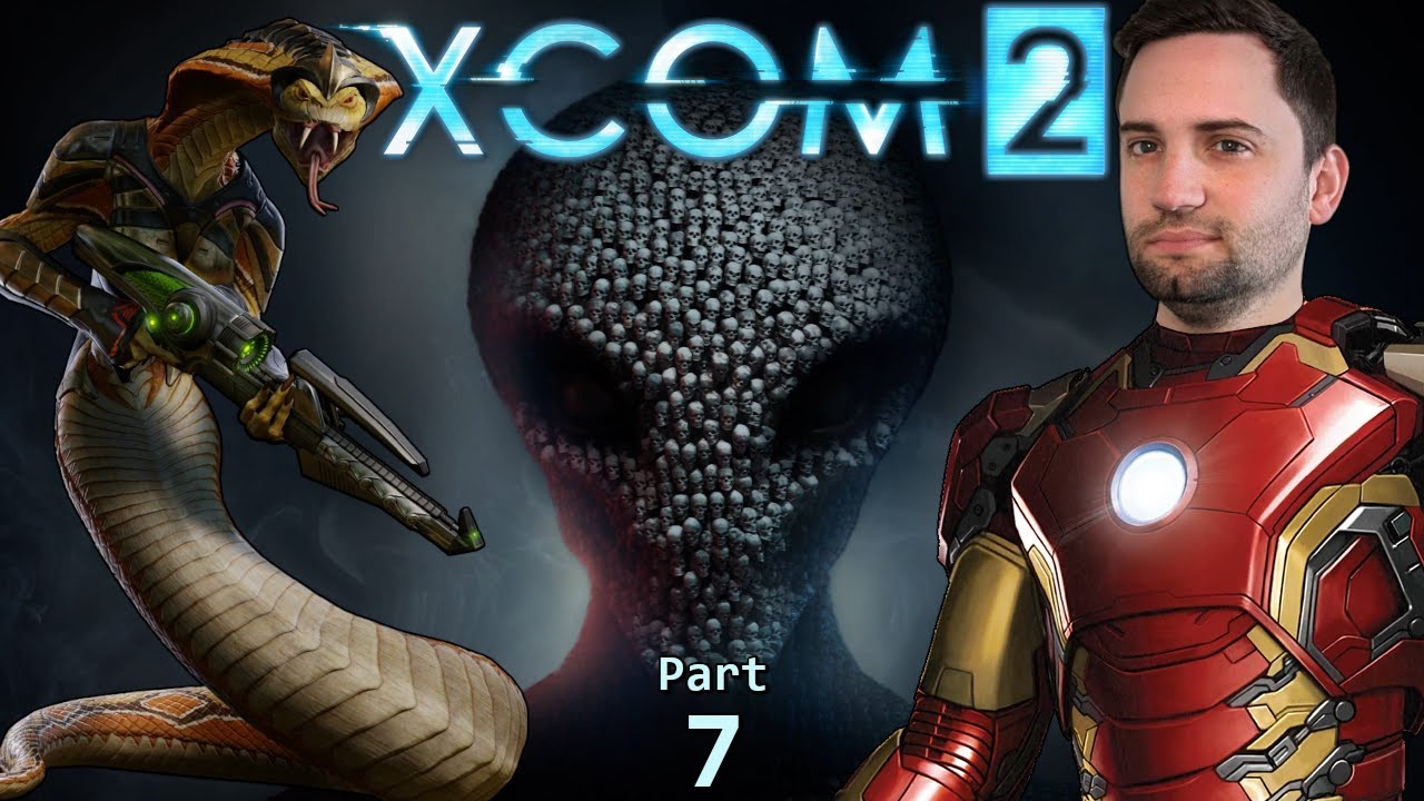 Part 7: I'm TOO GOOD now! | XCOM 2 Iron Man Playthrough - YouTube