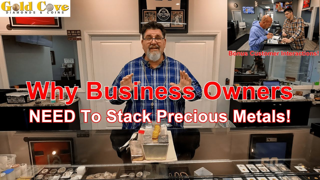 Why Business Owners NEED To Stack Precious Metals Now More Than Ever ...