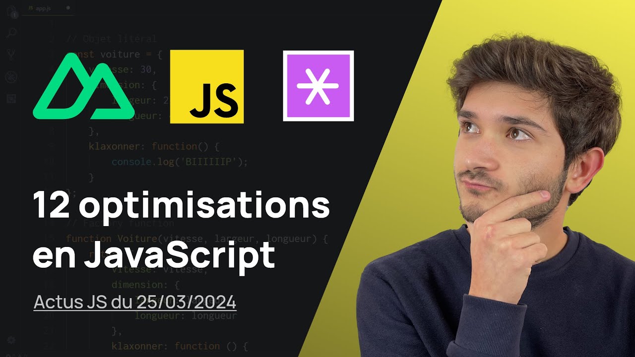 12 optimisations en JS ⚡ - Actus JS de la semaine (25 mars 2024) - YouTube