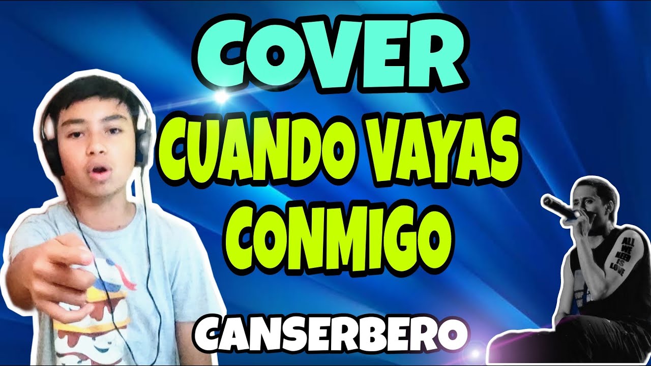COVER / CUANDO VAYAS CONMIGO - CANSERBERO - YouTube