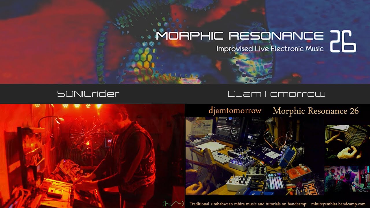 Morphic Resonance 26 Livestream 25.03.23 - SONICrider/ DJamTomorrow ...