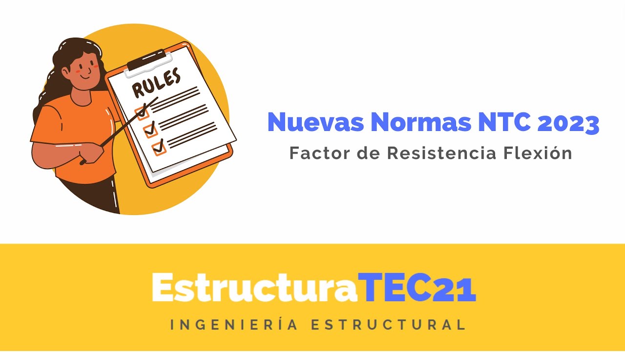 ¡Nuevas NTC 2023! Factor de Resistencia (Flexión) - YouTube