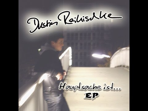 Dustin Reikischke - Hauptsache ist...