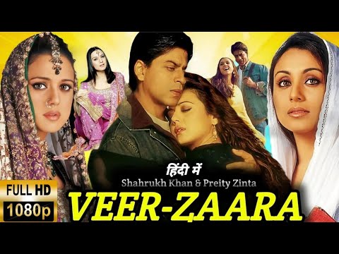 Veer-Zaara Full Movie 2004 | Shahrukh Khan | Preity Zinta | Rani Mukerji |  Facts & Analysis 
