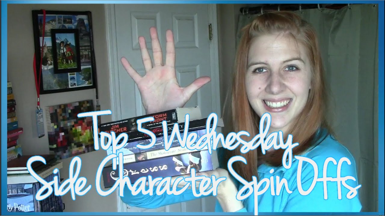 Top 5 Wednesday // Side Character Spin Offs - YouTube