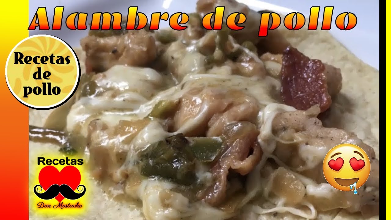 🍗 Cómo hacer ALAMBRE de POLLO con queso 🐥 😋 con pechuga de pollo a la ...