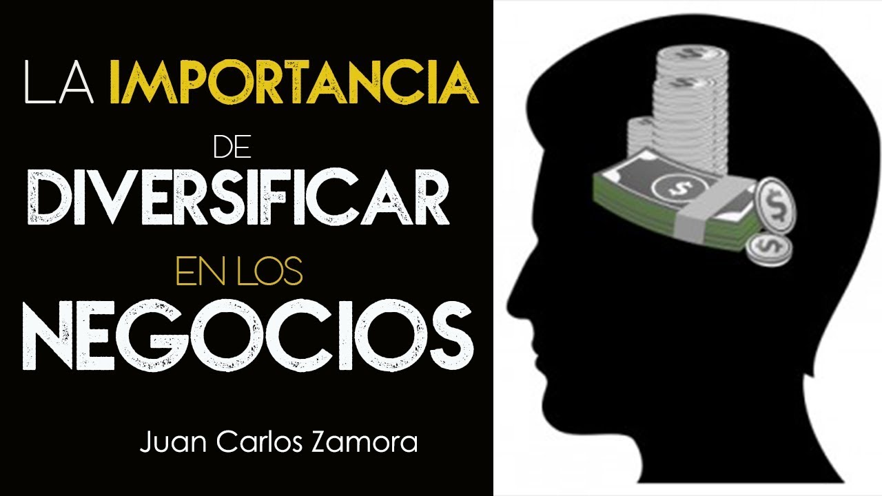 La importancia de Diversificar en los negocios - YouTube