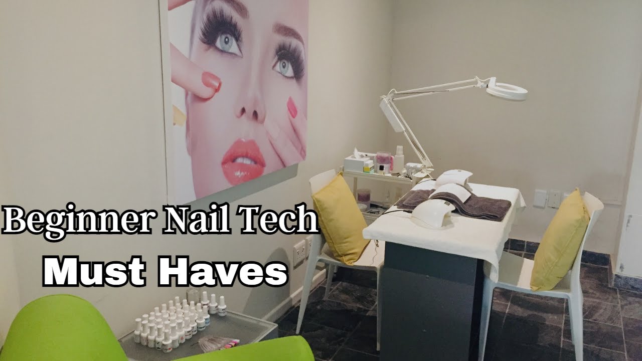 Beginner Nail Tech | Must Haves For Your Side Hustle - YouTube