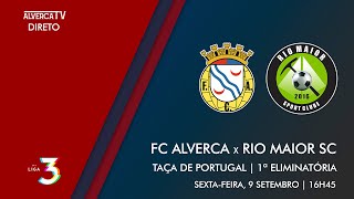 DIRETO | FC Alverca x Rio Maior SC by @Alverca TV - eDayFm