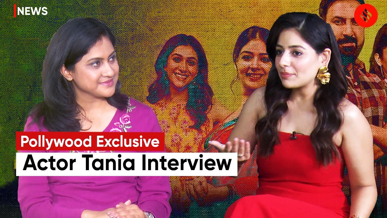 Punjabi Actor Tania Interview With Ribha Sood | Pollywood Exclusive ...