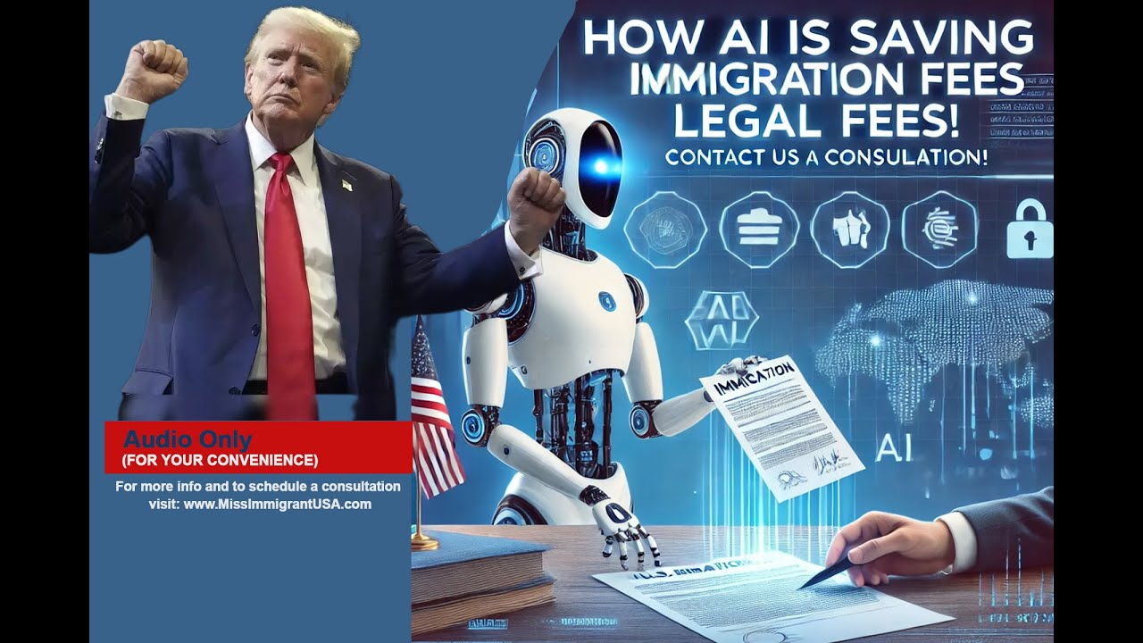 How AI Can Save Money on Immigration Legal Fees | Trump AI Project for ...