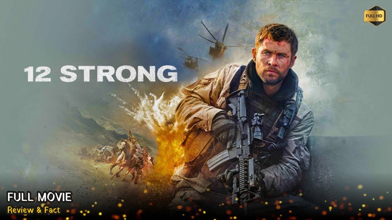 12 Strong Full Movie In English | New Hollywood Movie | Review & Facts ...