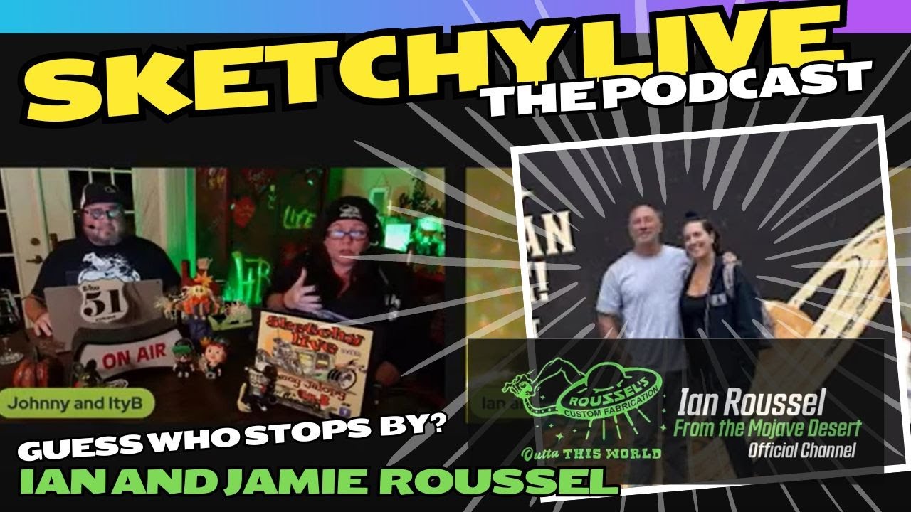 Ian and Jamie Roussel our guest on the Sketchy Live/51 Podcast - YouTube