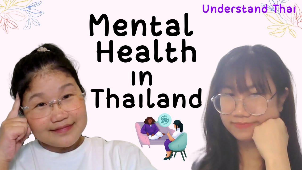 Mental health in Thailand | Advanced Thai | Understand Thai - YouTube